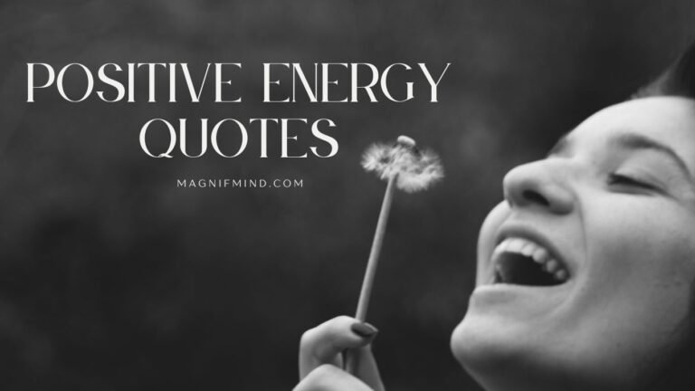 40 Positive Energy Quotes to Help You Live Your Best Life