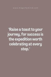 Celebrating Success Quotes: A Guide to Acknowledging Milestones
